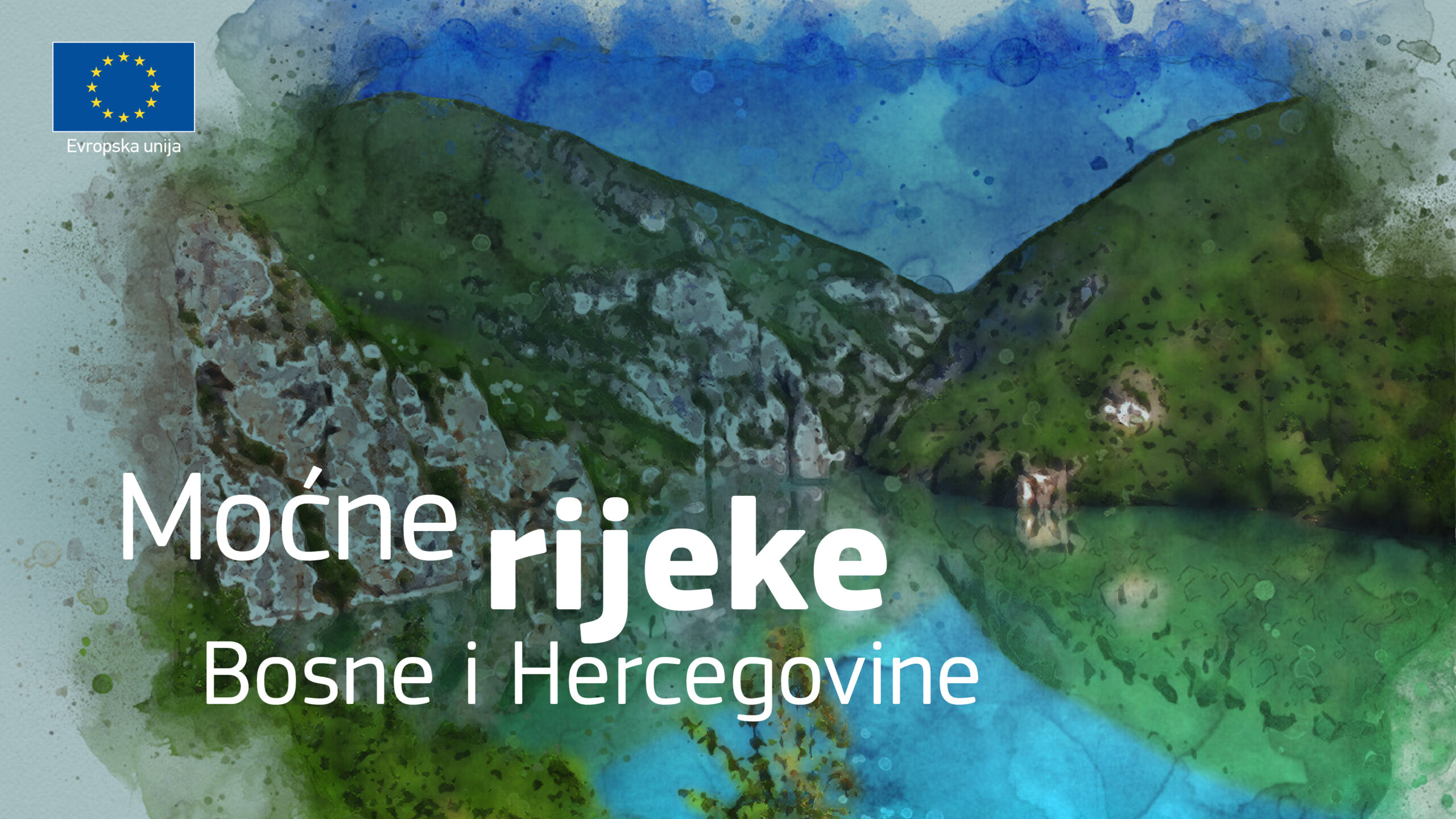 Moćne rijeke BiH - Europe House